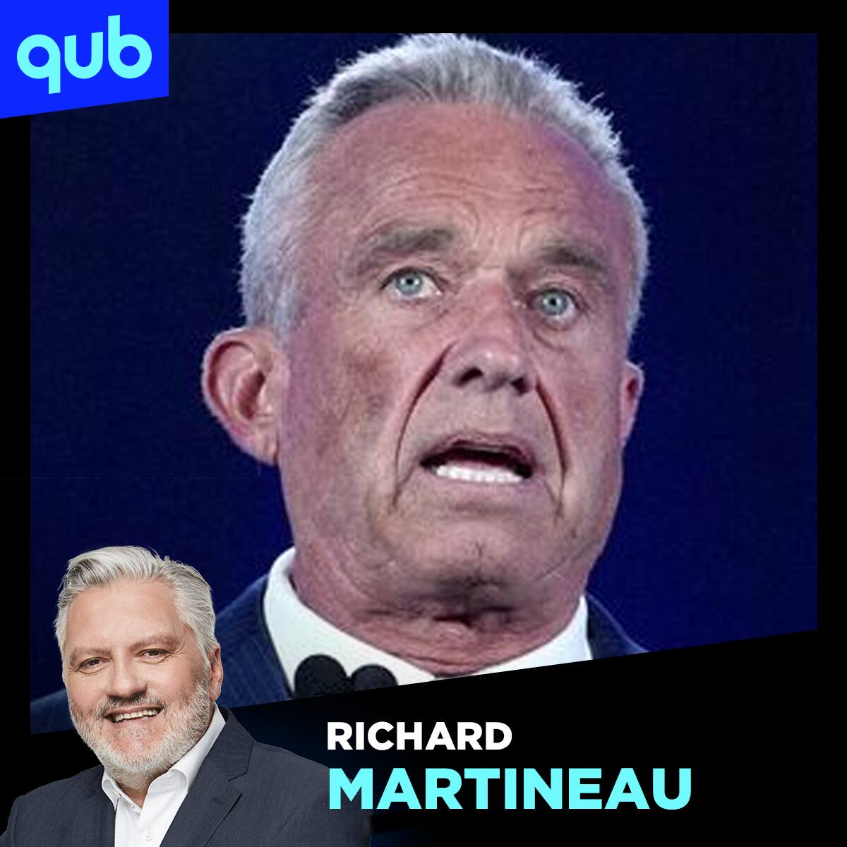 RFK Jr repart sur des propos antivax ! | Richard Martineau | QUB | QUB radio