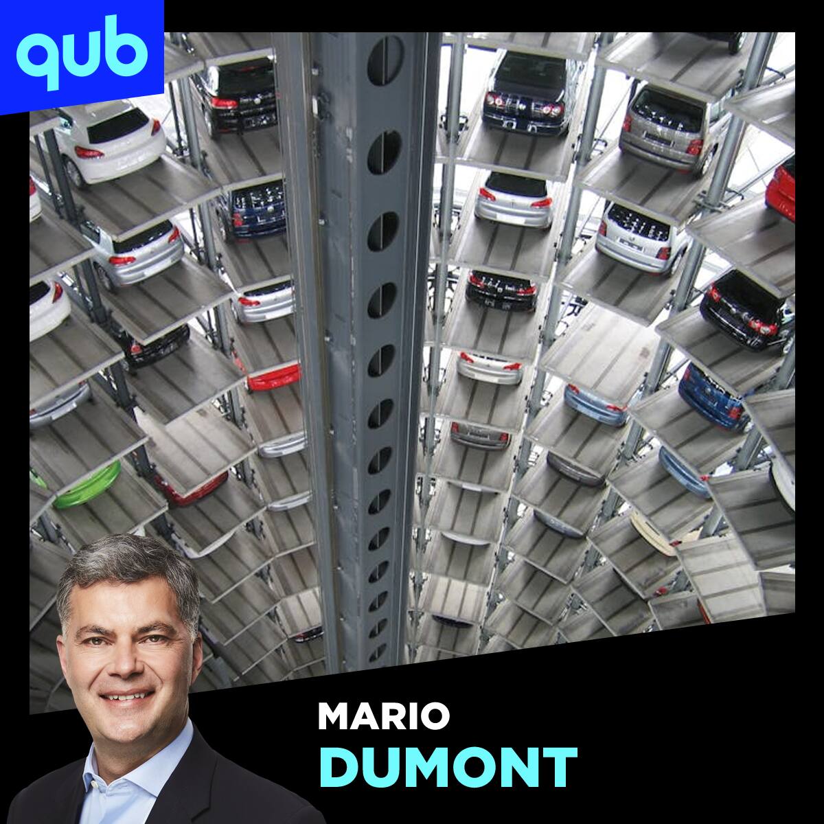 Tarifs: le domaine automobile «capote»… | Mario Dumont | QUB | QUB radio